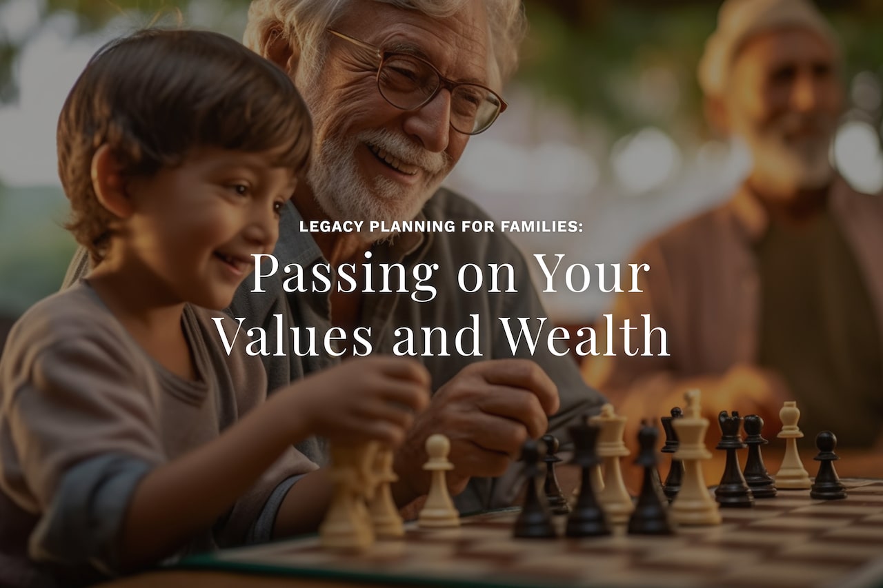 Legacy Planning for Families: Passing on Your Values and Wealth - Lane ...